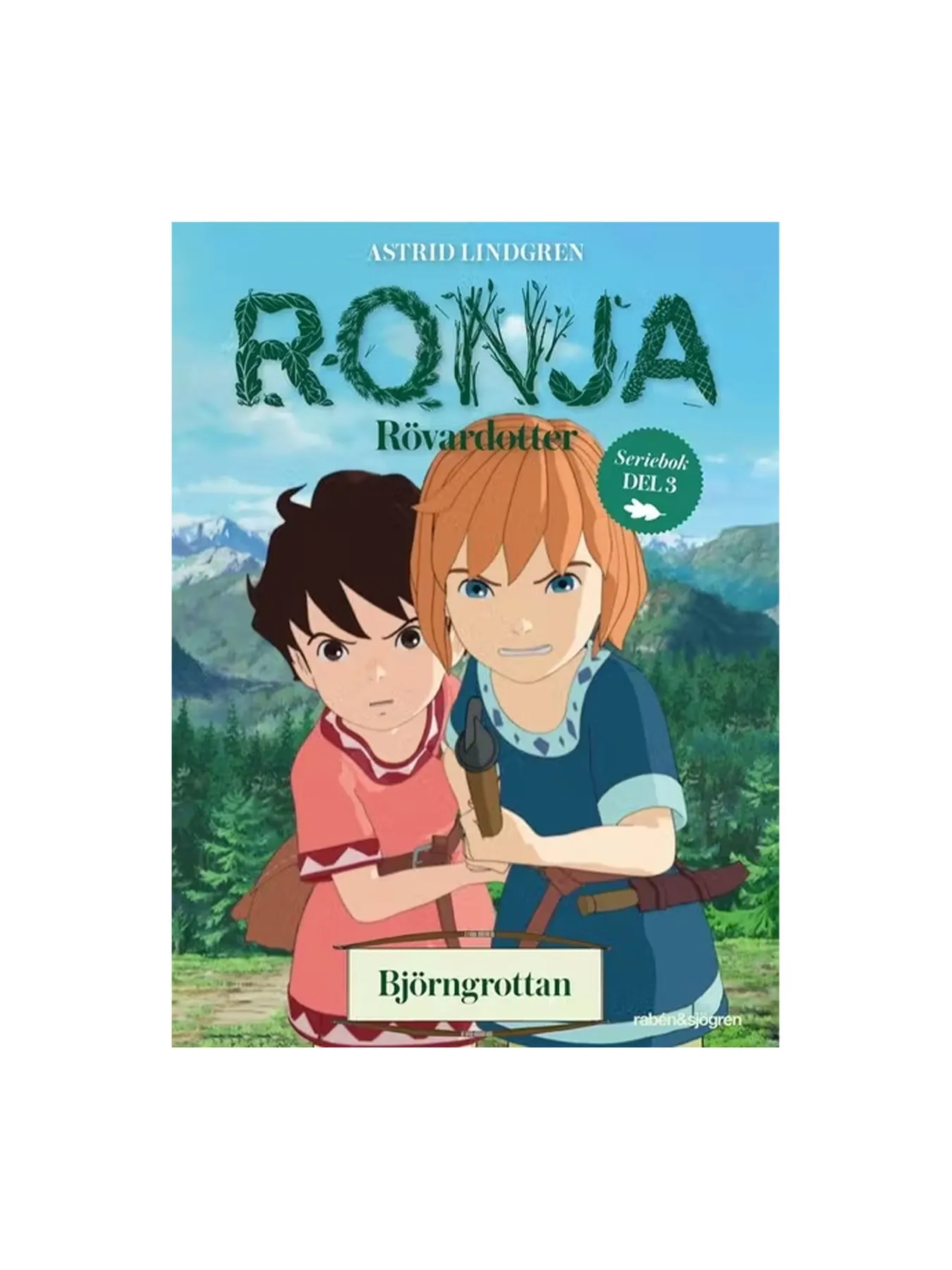 Ronja Rövardotter - Björngrottan - Astrid Lindgren