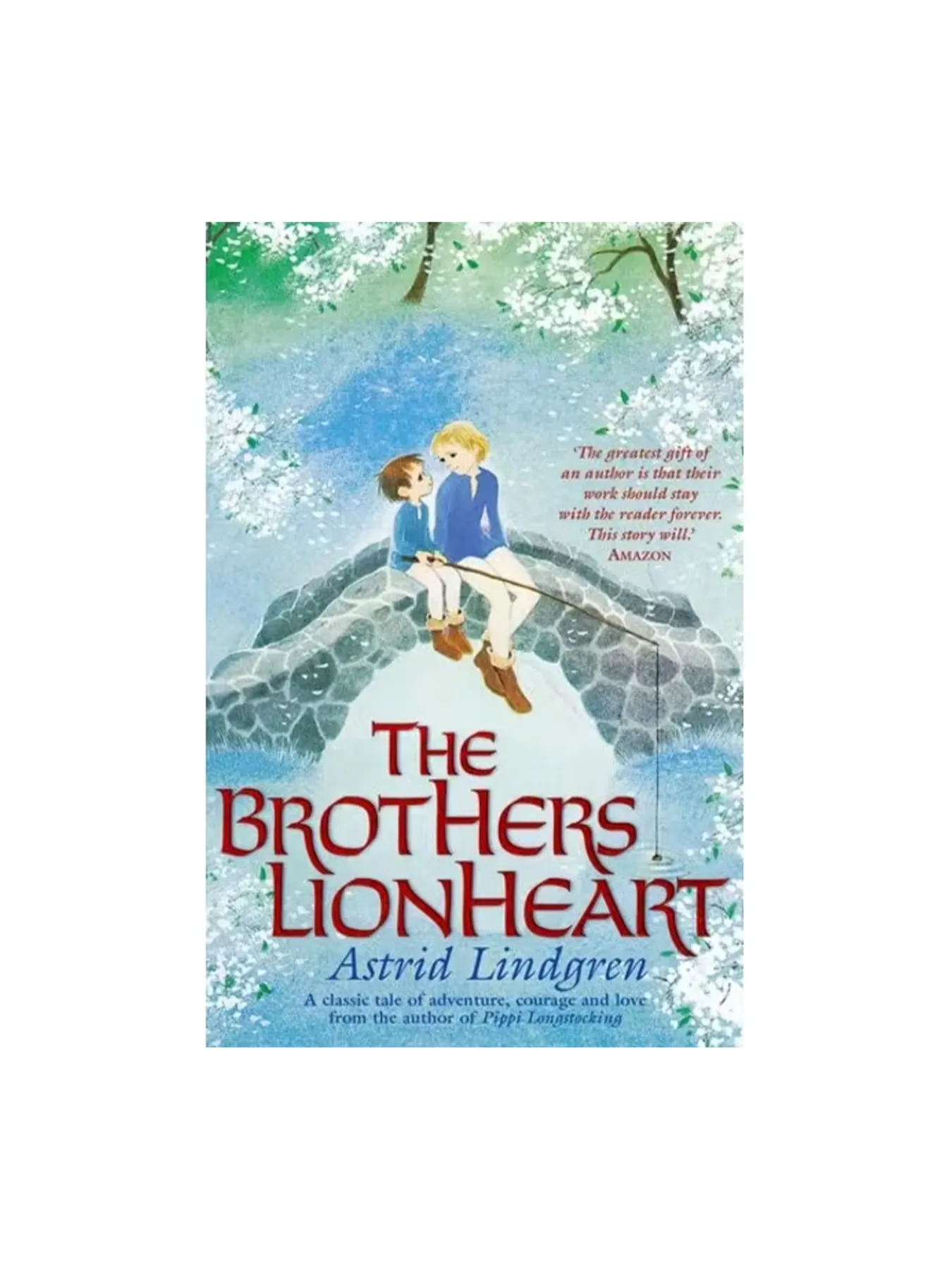 The Brothers Lionheart - Astrid Lindgren
